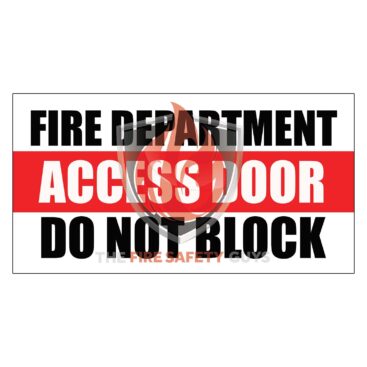FIRE DEPARTMENT ACCESS DOOR DO NOT BLOCK Signs